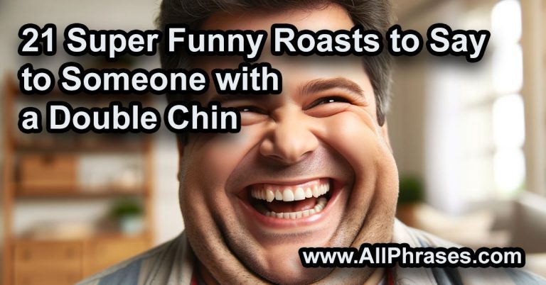 21 Super Funny Roasts to Say to Someone with a Double Chin - All Phrases