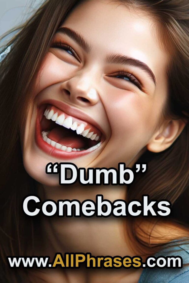 32 Best Comebacks for When Someone Calls You Dumb - All Phrases